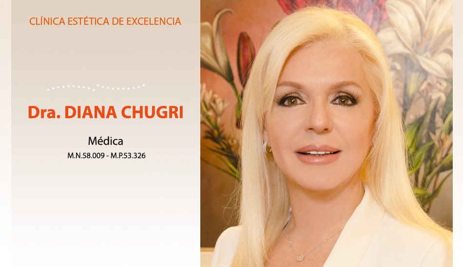 Dra. Diana Chugri | Clínica estética de excelencia